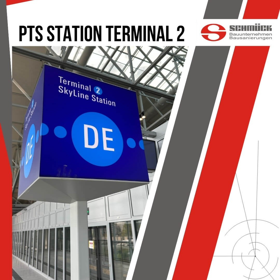 DIE PTS STATION AM TERMINAL 2 IST FERTIGGESTELLT! - Schmück-Bau